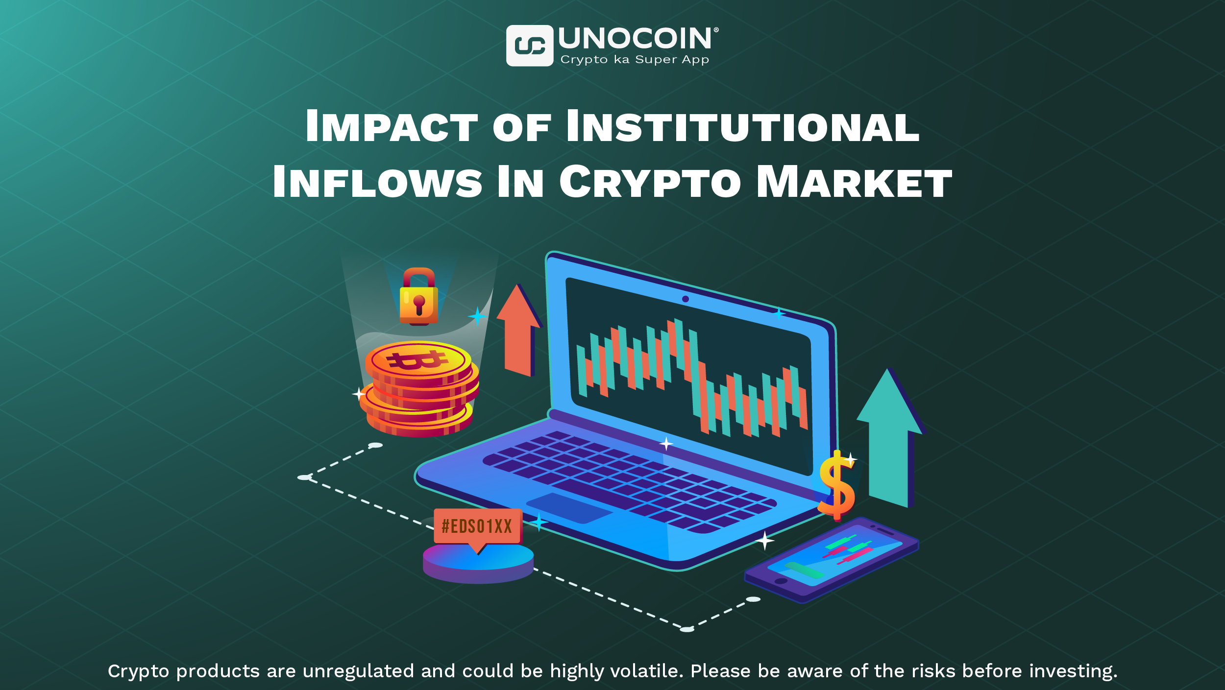 How Institutional Inflows Influence Crypto Market Trends - Unocoin Blog